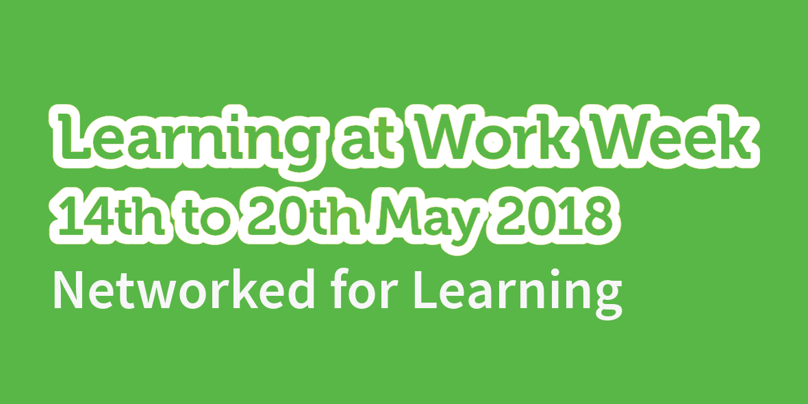 Learning at Work Week – Networked for Learning - Saffron Interactive