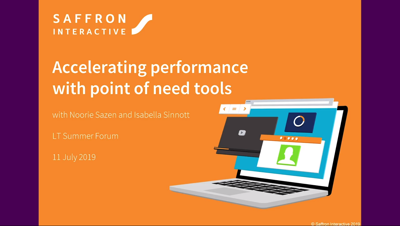 Accelerating performance with point of need tools - Saffron Interactive